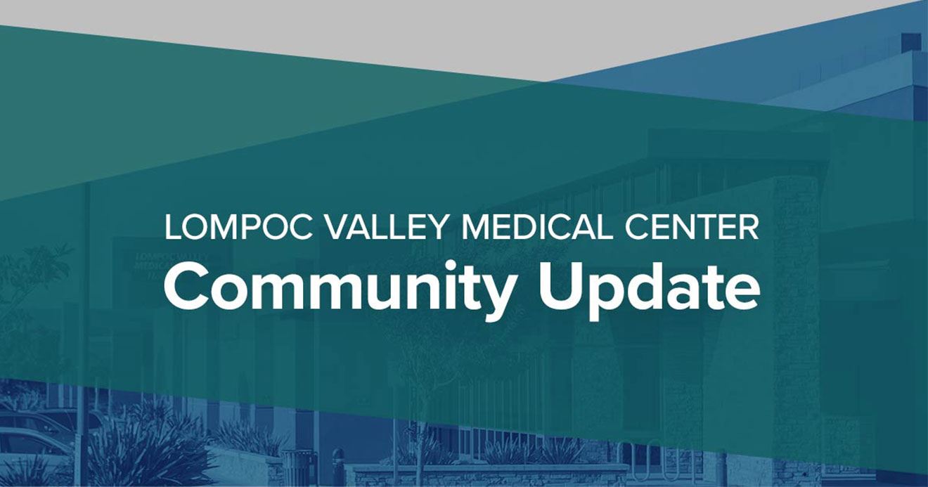LVMC Community Update, May 21, 2021 - Lompoc Valley Medical Center