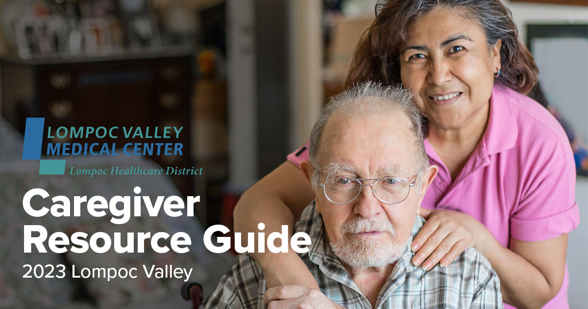 Caregiver Resource Guide | Lompoc Valley Medical Center